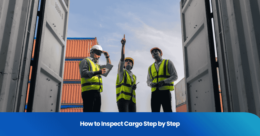 How to Inspect Cargo Step by Step | TradeAider