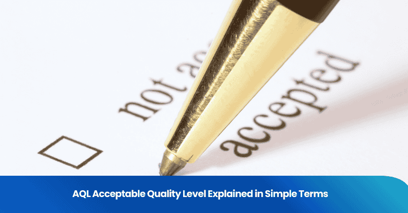 AQL Acceptable Quality Level Explained in Simple Terms | TradeAider