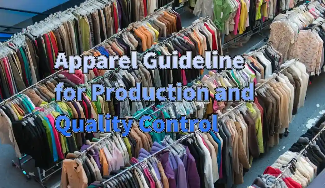 Apparel Guideline for Production and Quality Control | TradeAider